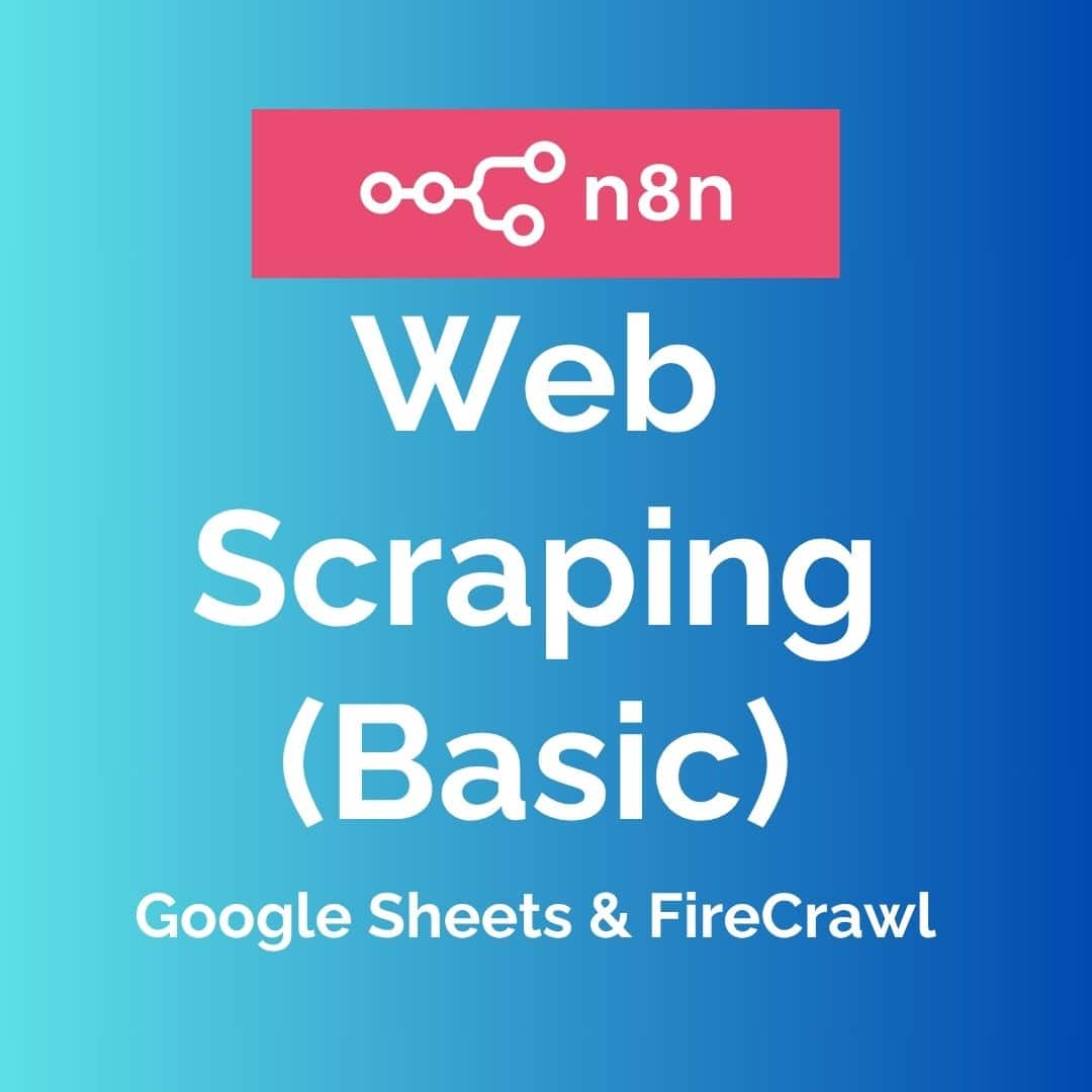 N8N Web Scraping with FireCrawl & Google Sheets (Basic) – DucNguyen.cc